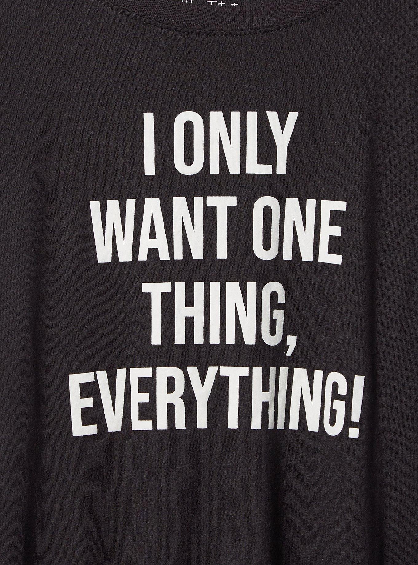 Plus Size - I Want One Thing Classic Fit Signature Jersey Crew Neck ...